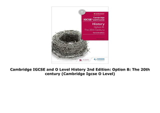 Cambridge IGCSE and O Level History 2nd Edition: Option B: The 20th ...