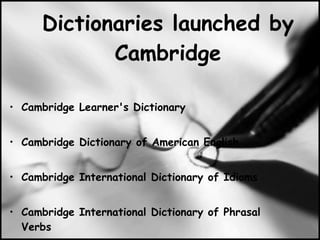 Cambridge dictionary ppt | PPT | Books and Literature