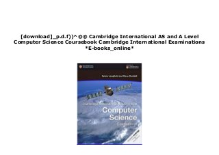 ~[PDF_NO_BUY]~ Cambridge International AS and A Level Computer Science ...