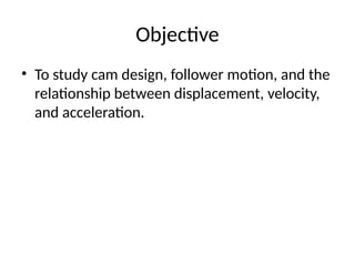 Cam_Design_and_Follower_Motion_Analysis.pptx