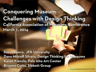 Conquering Museum Challenges with Design Thinking | PPT