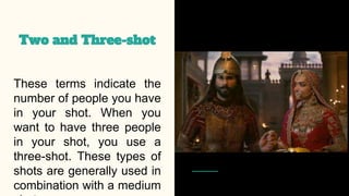 Camera angles and Camera Shots in Padmaavat Movie | PPT
