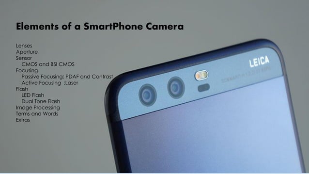 Smartphone Camera(Elements of smartphone camera) | PDF