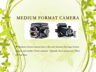 Camera and types | PPTX | Cameras and Camcorders | Consumer Electronics