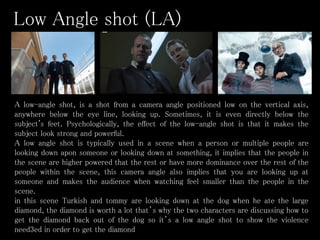 Low Angle Camera Shot