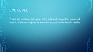 Camera angles | PPT