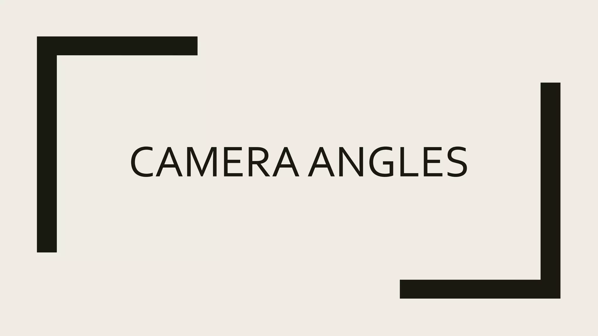 Camera angles | PPTX