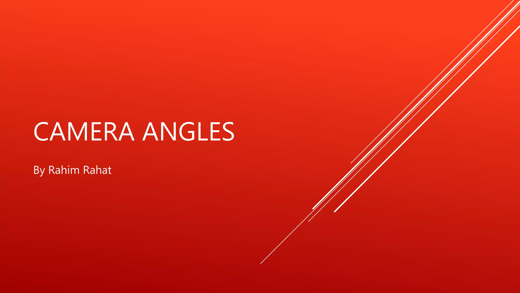 Camera angles improved version | PPT