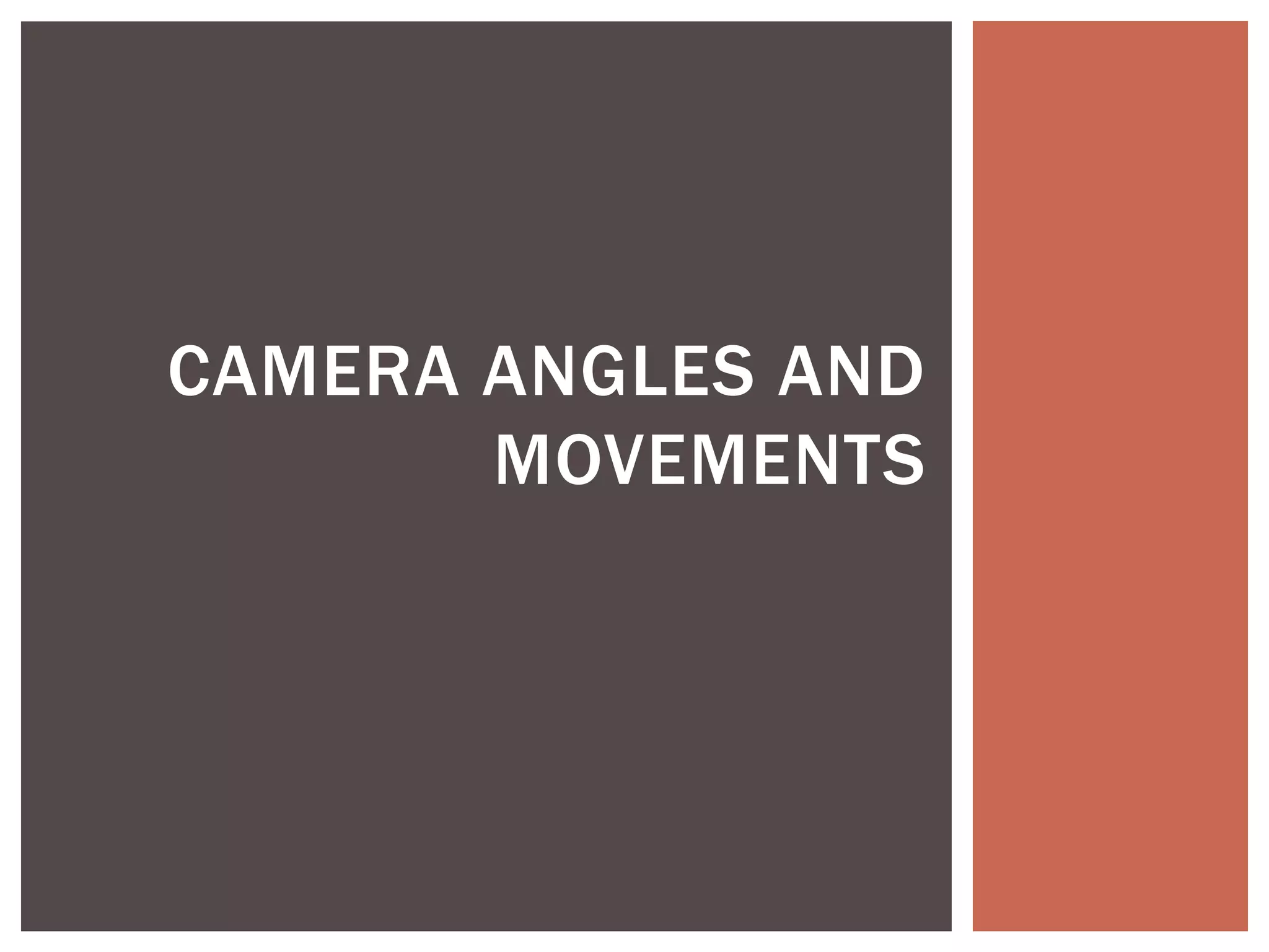 Camera angles and movements | PPT