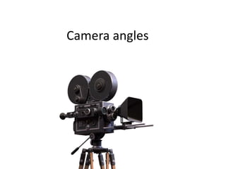 Camera angles pp | PPT