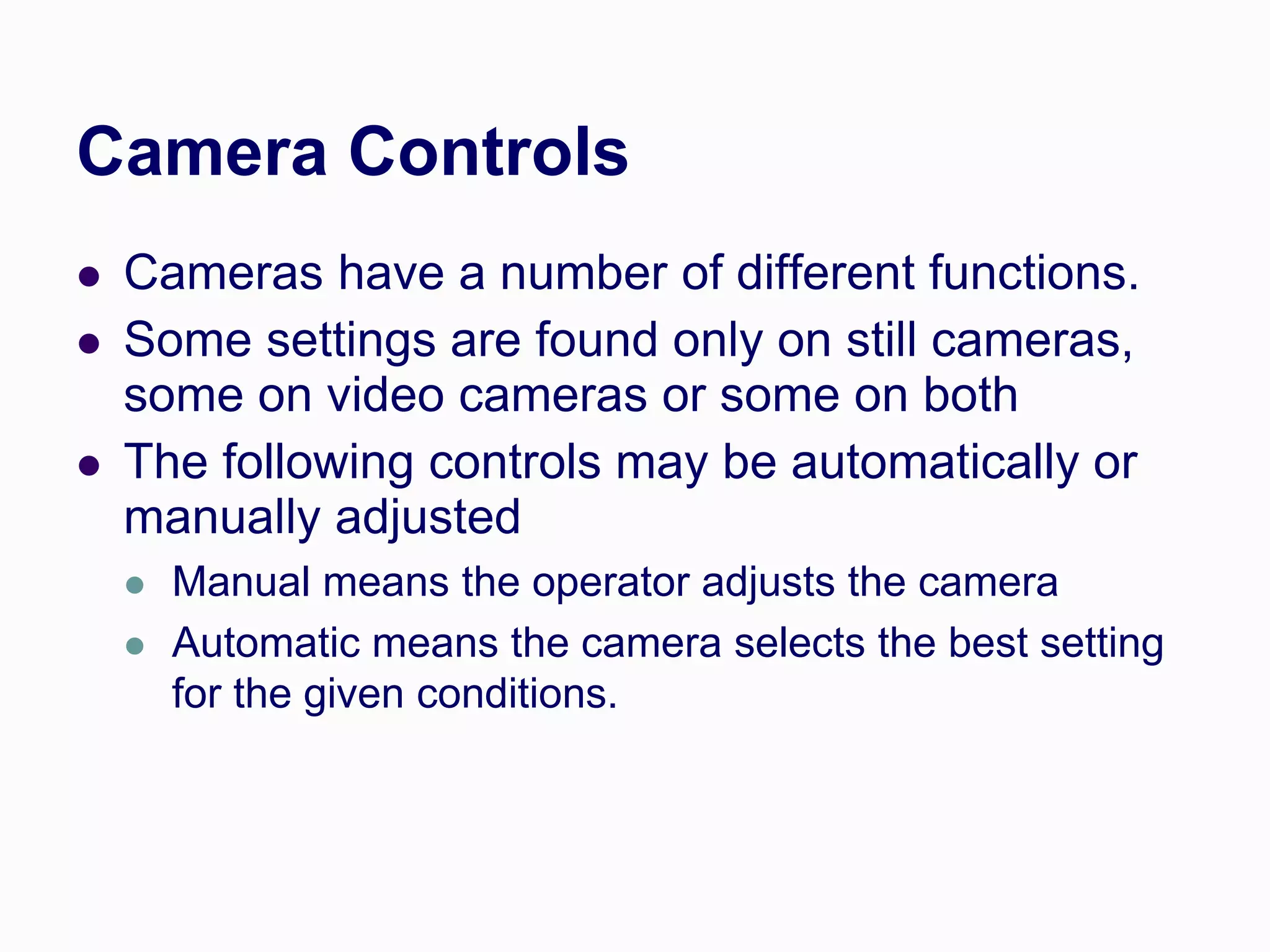 Camera basics | PPTX | Cameras and Camcorders | Consumer Electronics