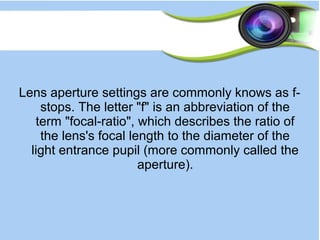 Camera lens f- stop values explained | PPT