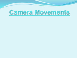 Camera movements | PPT