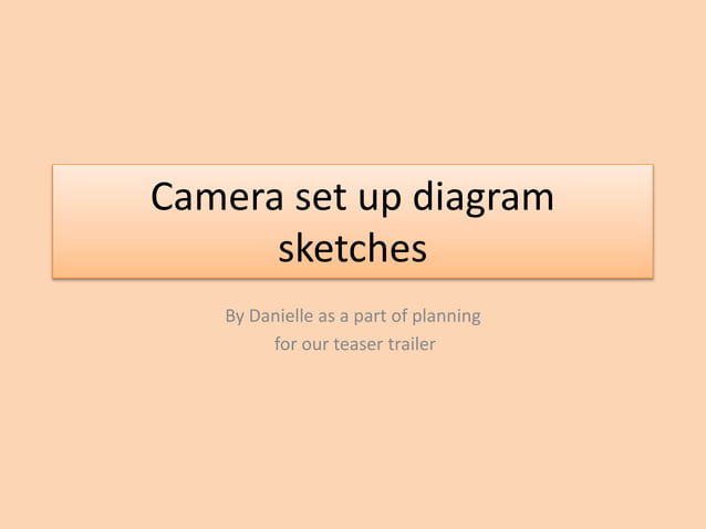 Camera set up diagrams | PPTX