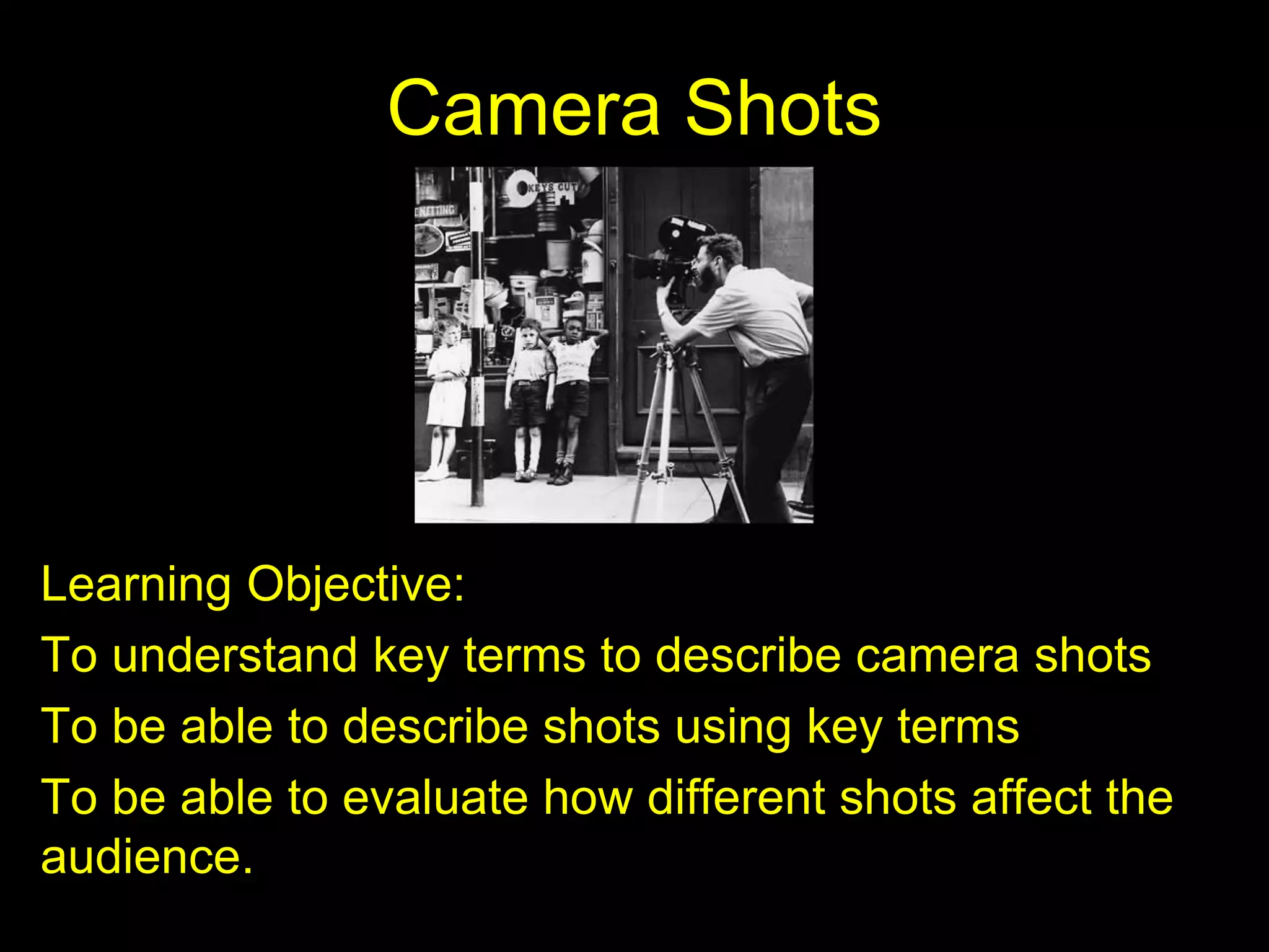 GCSE Film - Basic camera shots | PPTX