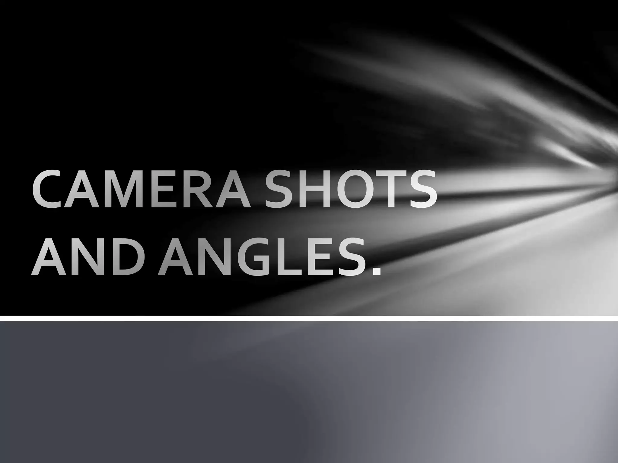 Camera shots and angles | PPT