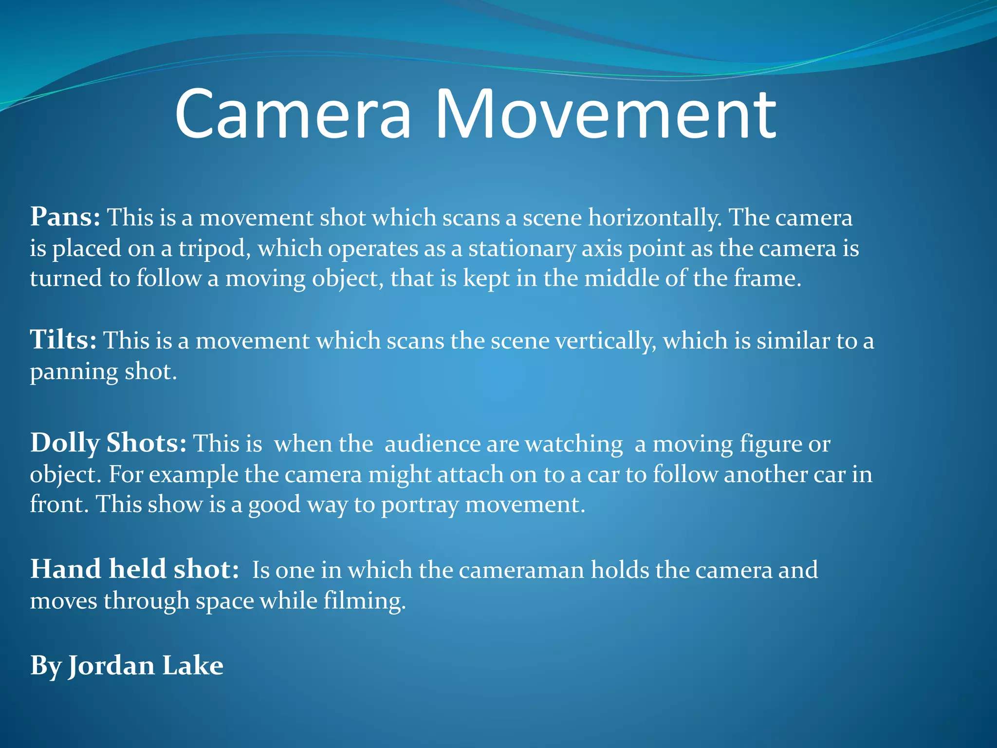 Camera shots, angles and movements | PPTX | Photography | Arts and Crafts