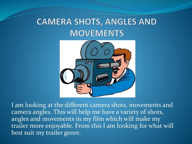 Camera shots, angles and movements | PPTX | Photography | Arts and Crafts