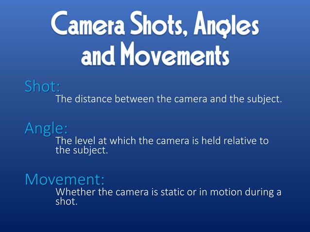 Camera Shots, Angles and Movements | PPT