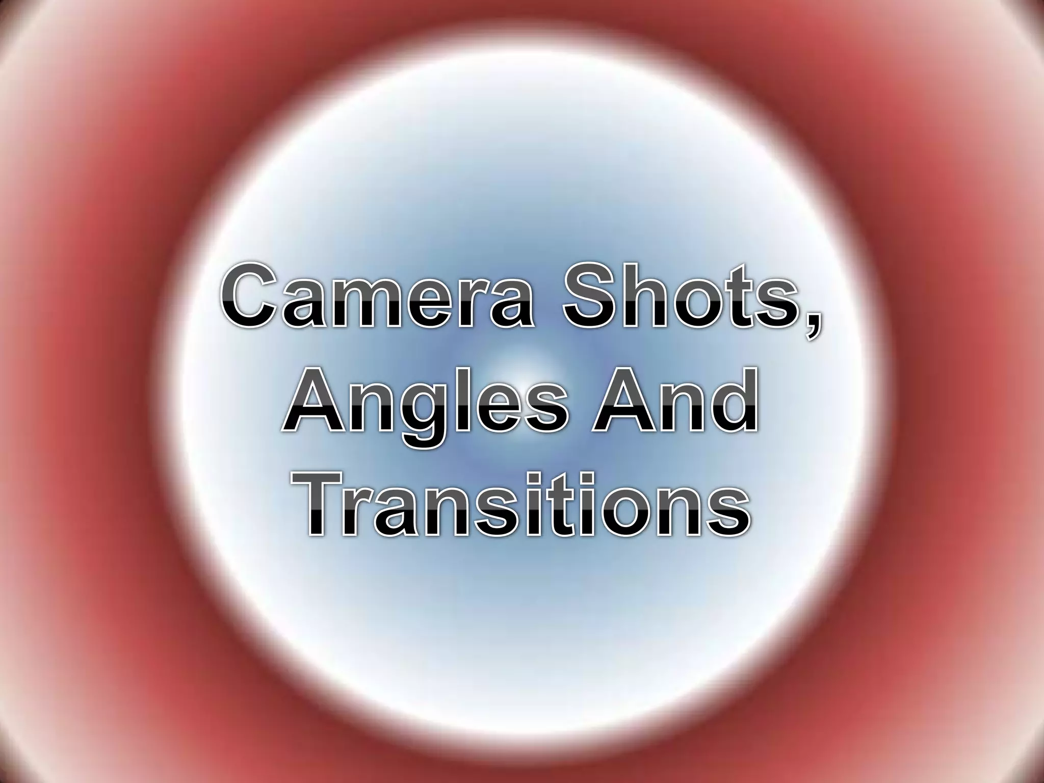 Camera shots, angles and transitions | PPTX | Video Production ...