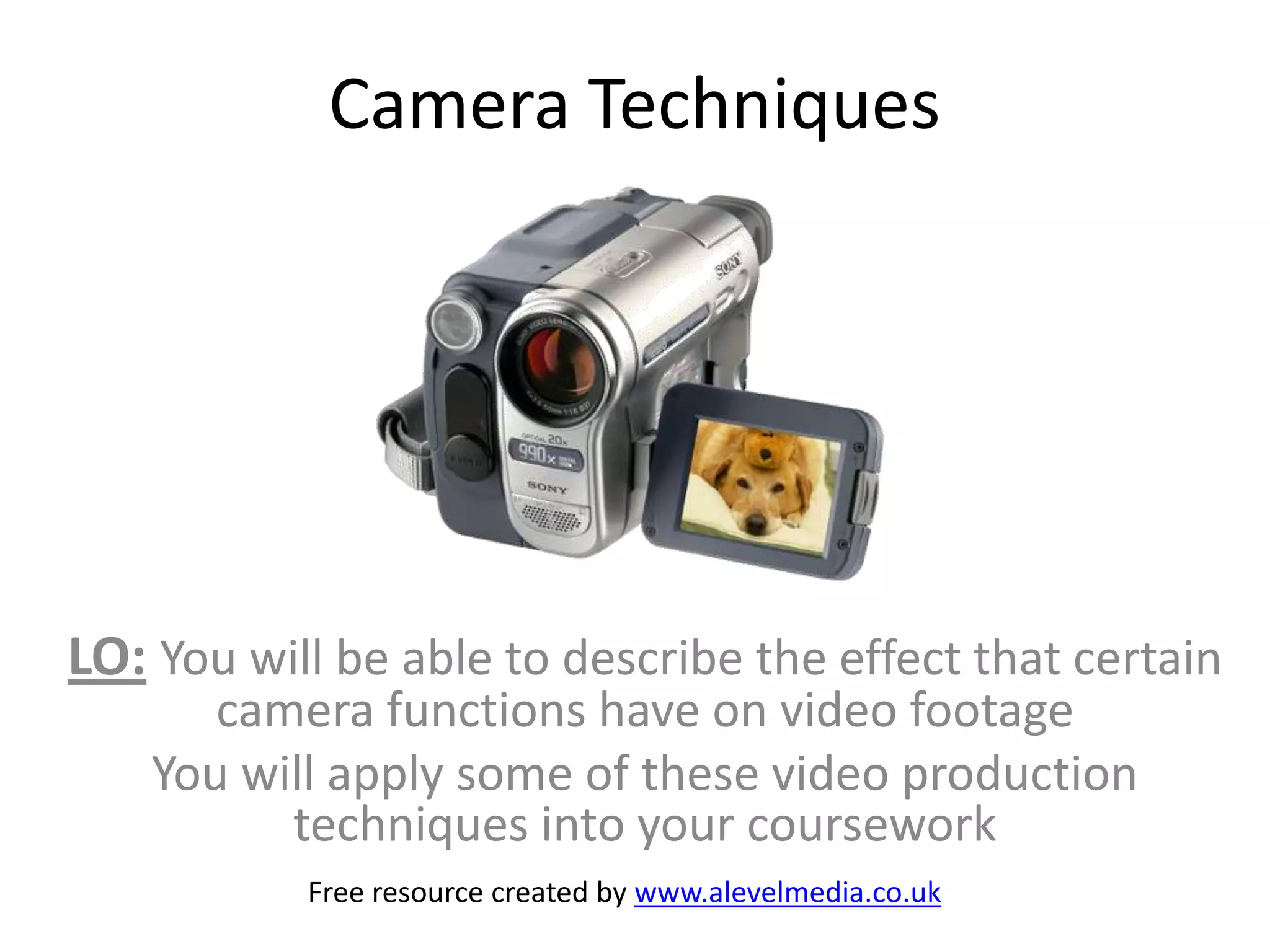 Video Camera techniques - A-level | PPTX