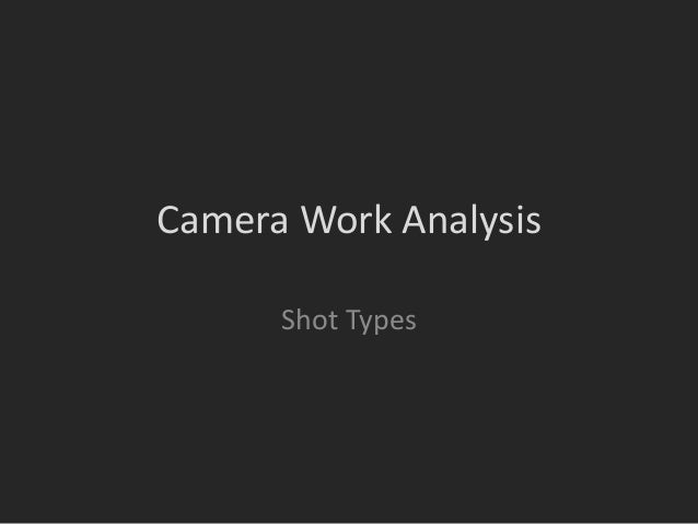 Camera Work Analysis