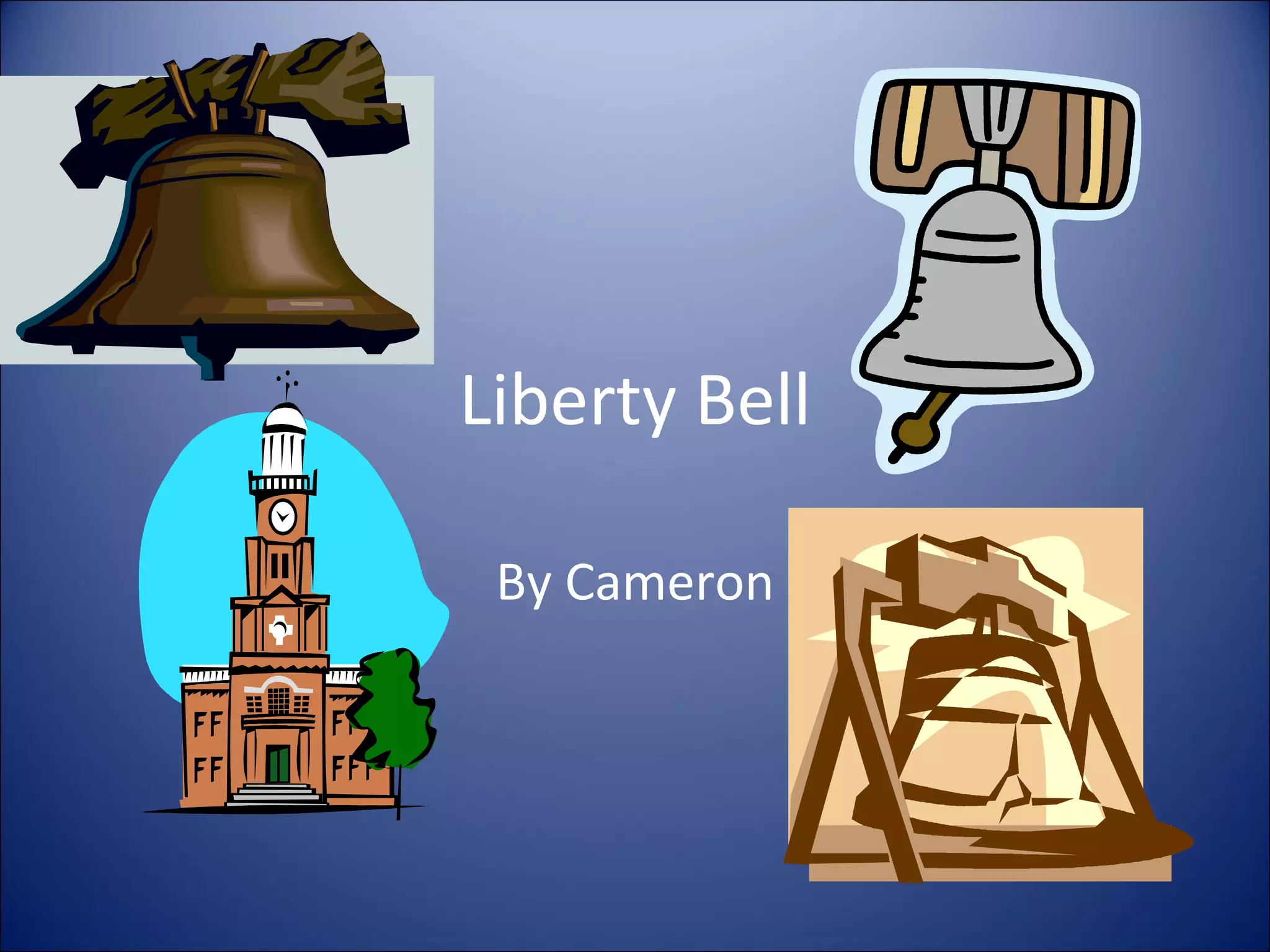 Cameron liberty bell | PPT