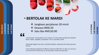 ITENERARI LAWATAN SAMBIL BELAJAR KE CAMERON HIGHLAND TRAVEL | PPTX