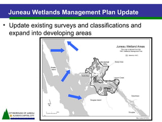 Juneau Wetland Management Plan by Teri Camery and Nicole Jones | PPT