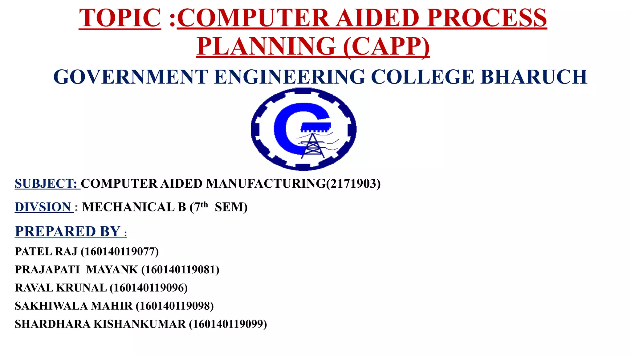 COMPUTER AIDED PROCESS PLANNING (CAPP) | PPTX