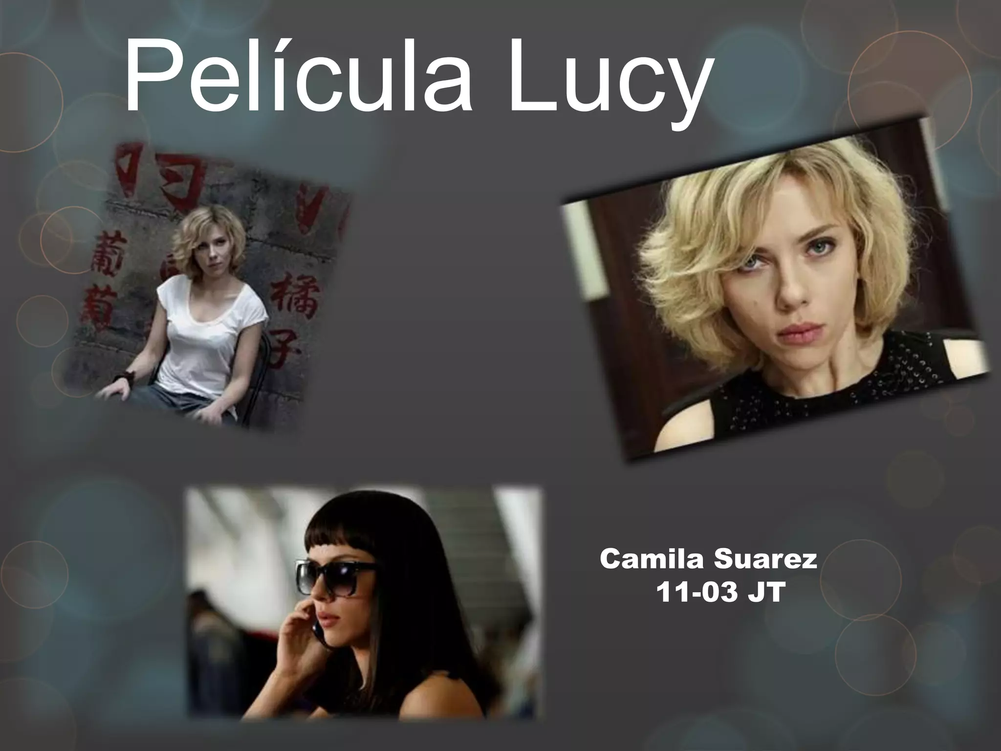Camila suarez pelicula lucy | PPTX
