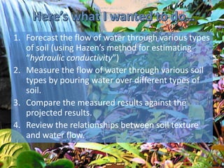Soil Texture and Water Flow Experiment | PDF