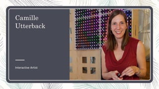 Camille Utterback | PPT