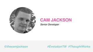 Cam Jackson- Evolving Web Applications Using Micro Frontends (Evolution) | PPT