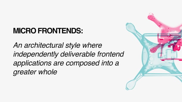 Cam Jackson- Evolving Web Applications Using Micro Frontends (Evolution) | PPT