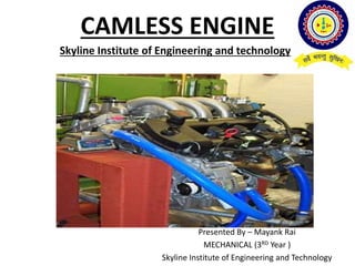 Camless engine | PPTX