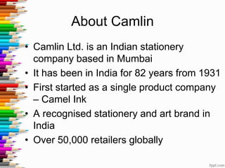 Camlin | PPT | Free Download