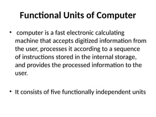 CAM M1-FUNCtional UNITS OF COMPuter.pptx