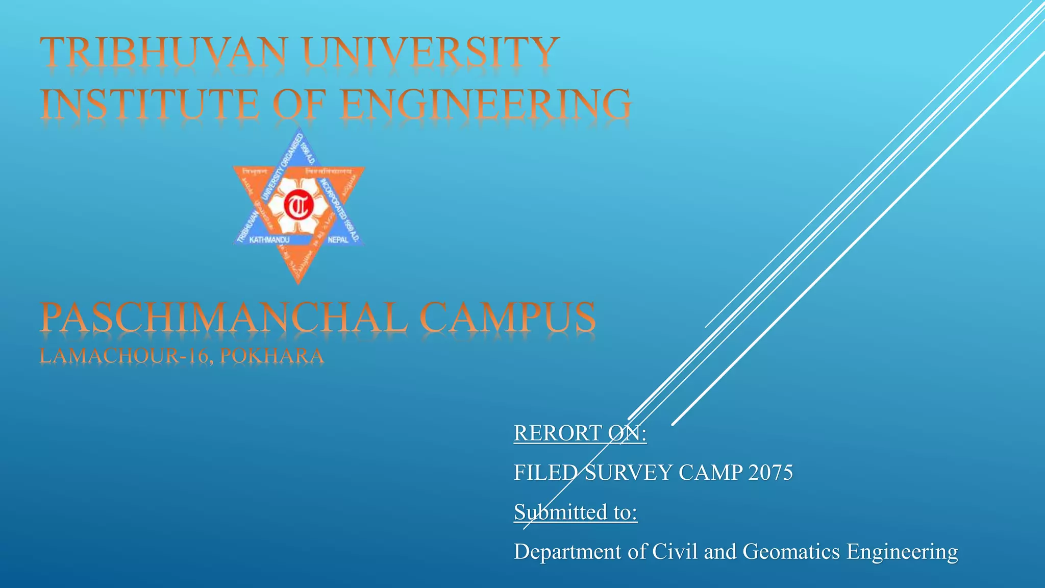 Survey Camp presentation of geomatics engineering | PPTX