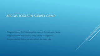 Survey Camp presentation of geomatics engineering | PPTX