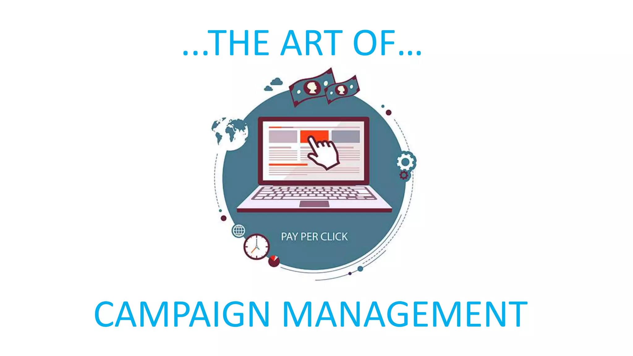 Marketing Campaign Management: PPC | PPT