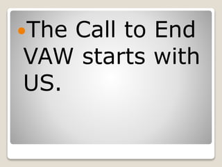 CAMPAIGN TO END VAW.pptx