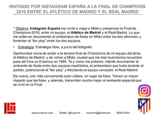 Invitado por Instagram España a la Final de Champions 2016 | PPT ...