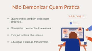 apresentação bullying: entender para combater.pptx