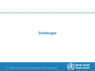 Climate Change and Health in Developing Countries: overcoming ...