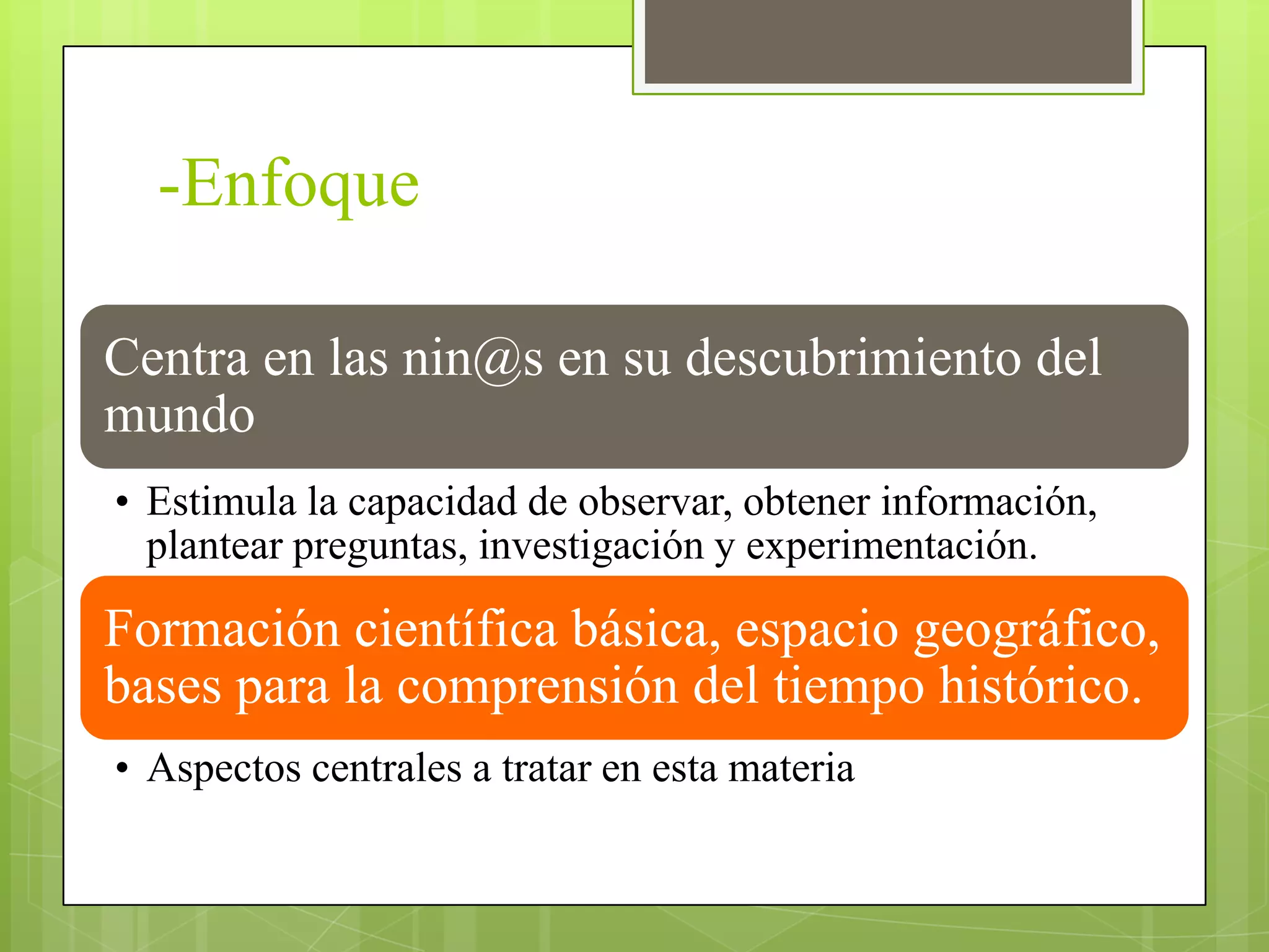 CAMPO TRES:EXPLORACIÓN Y COMPRENSIÓN DEL MUNDO NATURAL Y SOCIAL | PPTX