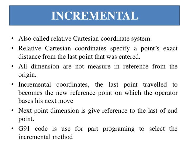 Absolute and incremental in CAD & CAM