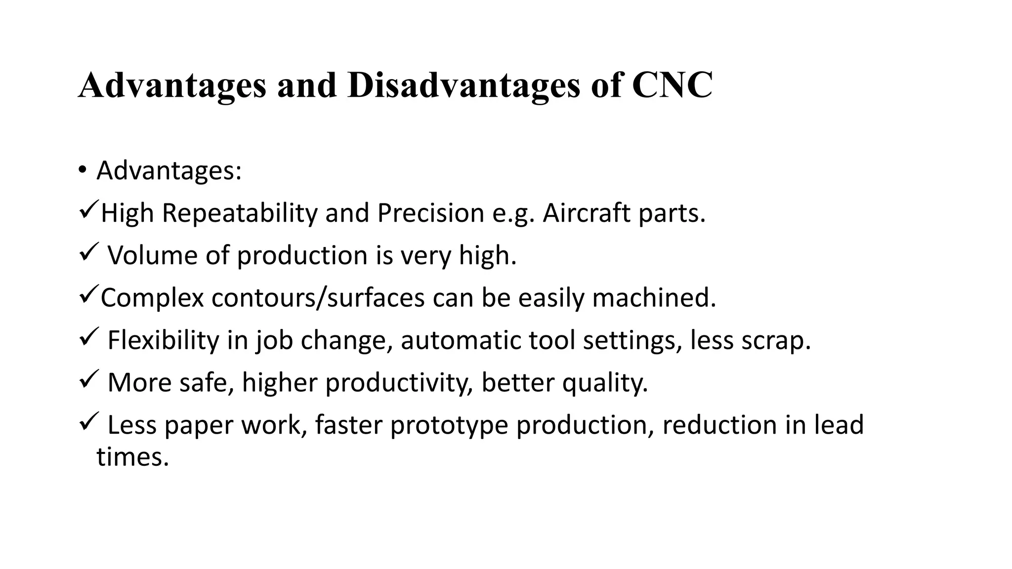 CNC introduction and advantages and disadvantages | PPTX