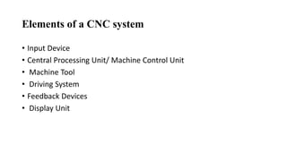 CNC introduction and advantages and disadvantages | PPTX