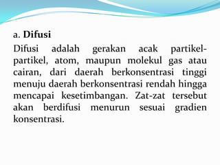 IDK 1 (Ilmu Keperawatan Dasar 1) : transport trans membran Difusi ...